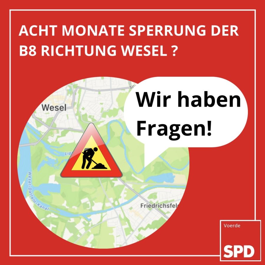 Sperrung der B8? – Wir haben Fragen! › SPD